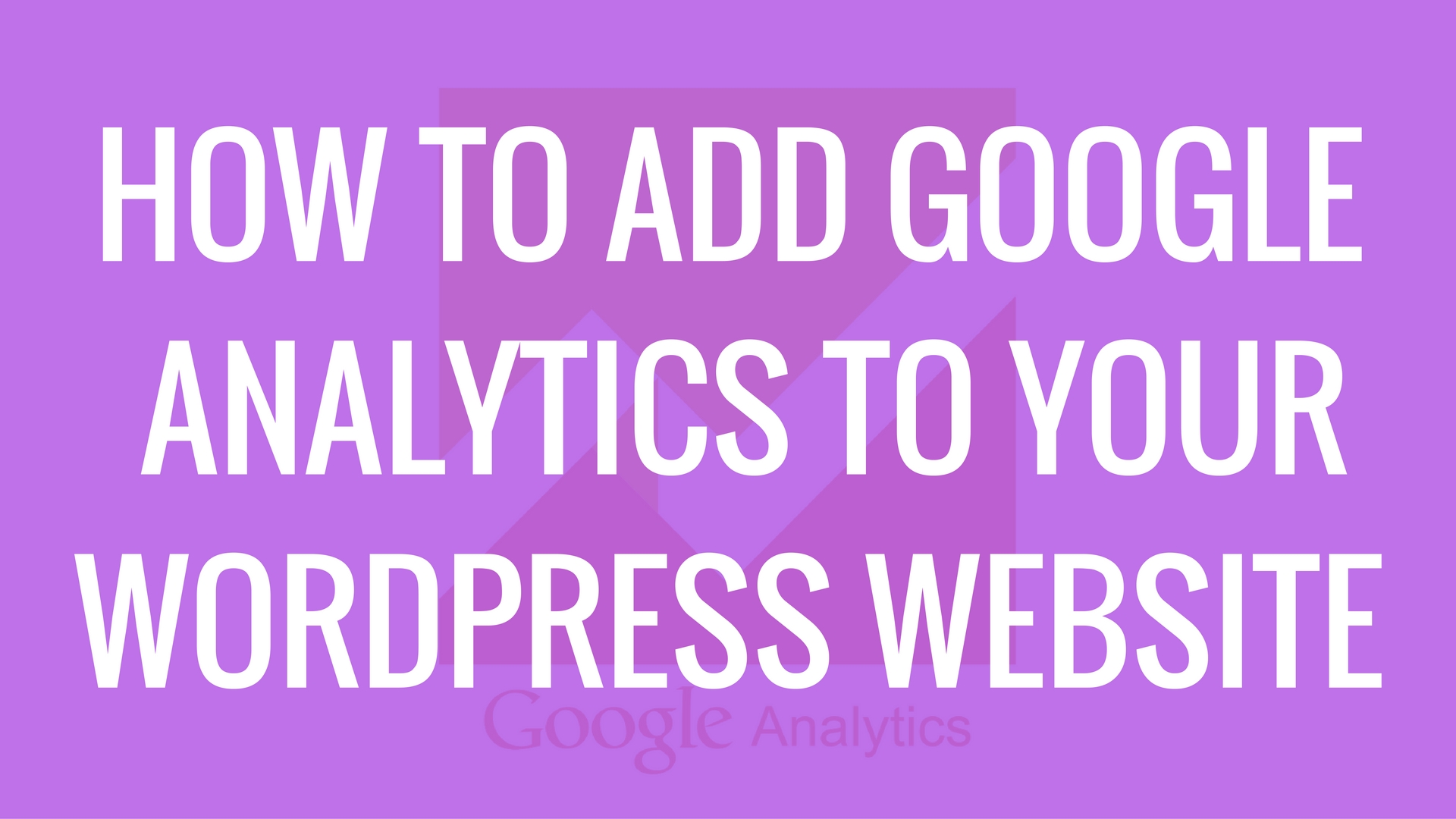 How To Install Google Analytics In Wordpress